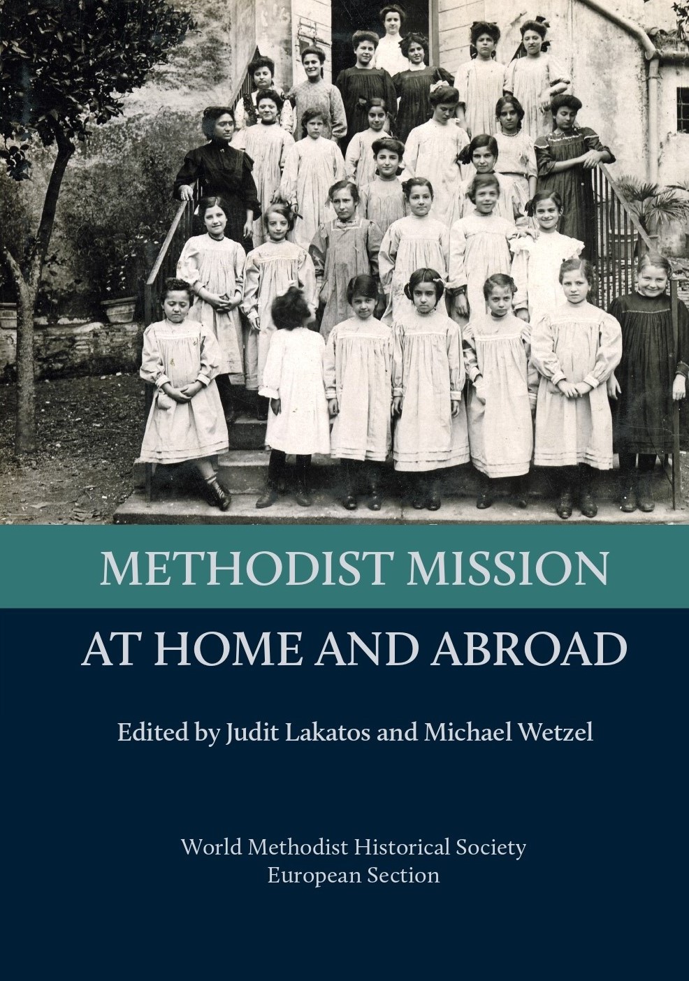 Methodist Mission at Home and Abroad – Régi metodistákról